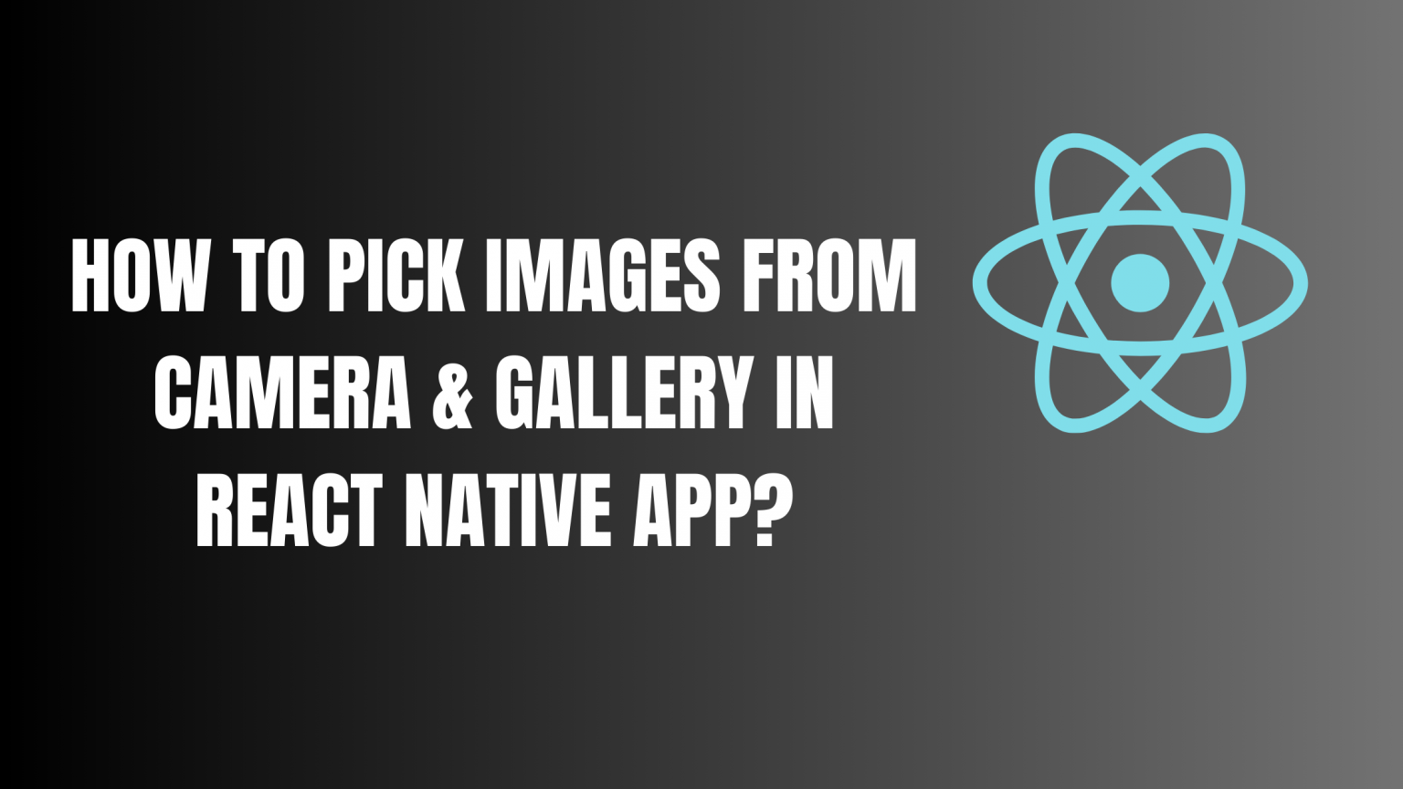 Image Selection in React Native: Camera & Gallery