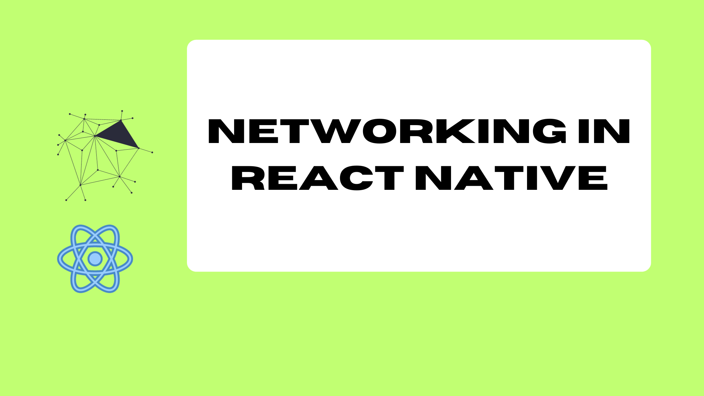 Networking in React Native Networking in React Native