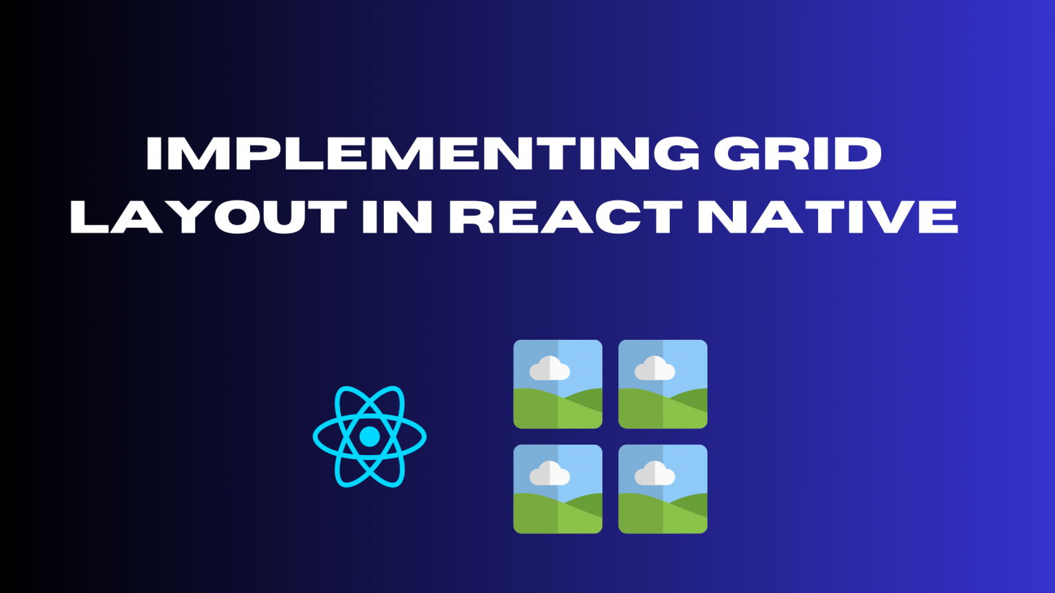Implementing Grid Layout in React Native